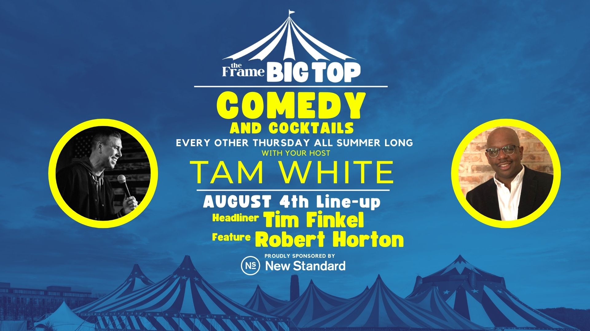 Comedy + Cocktails at The Frame BIG TOP hosted by Tam White with Tim ...