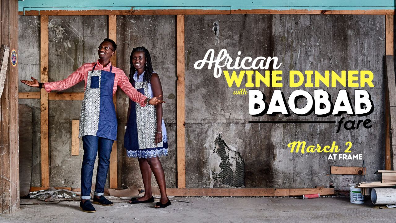 African Wine Dinner with Detroit's Baobab Fare at Frame