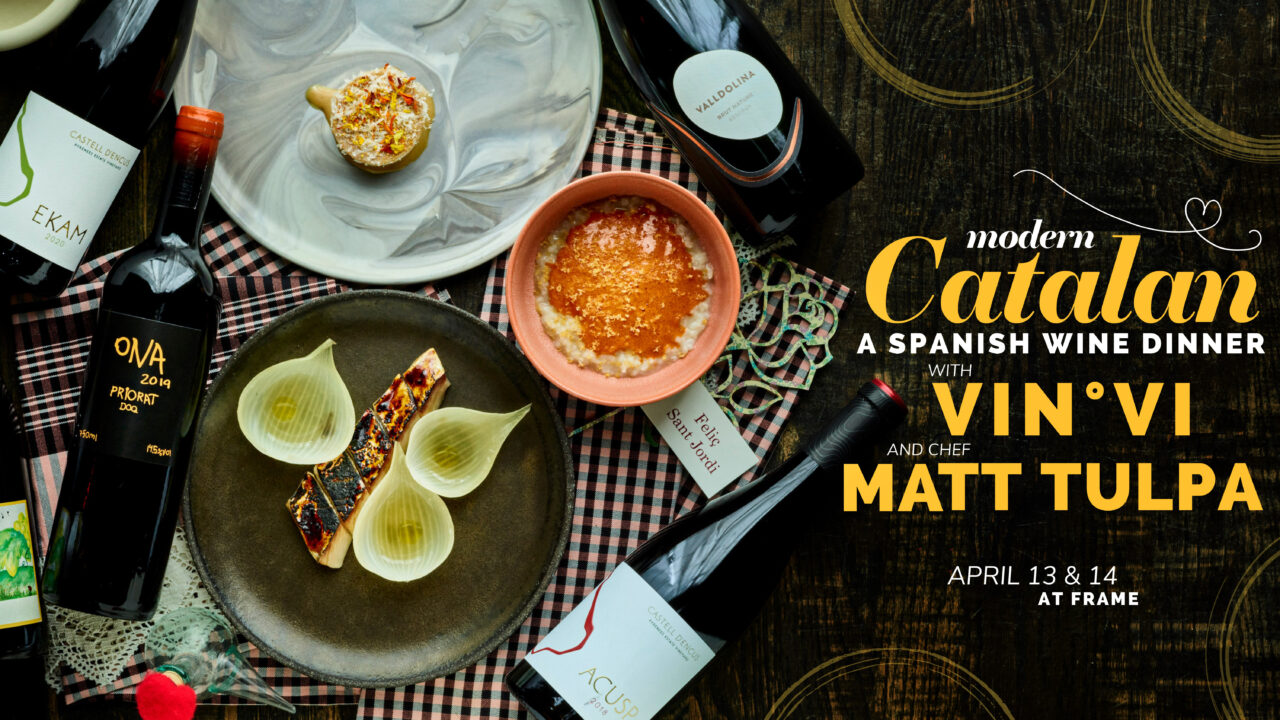 Modern Catalan. A Spanish Wine Dinner w/ VIN°VI & Chef Matt Tulpa
