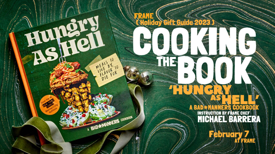 Cooking the Book - Hungry as Hell Cookbook Workshop at Frame