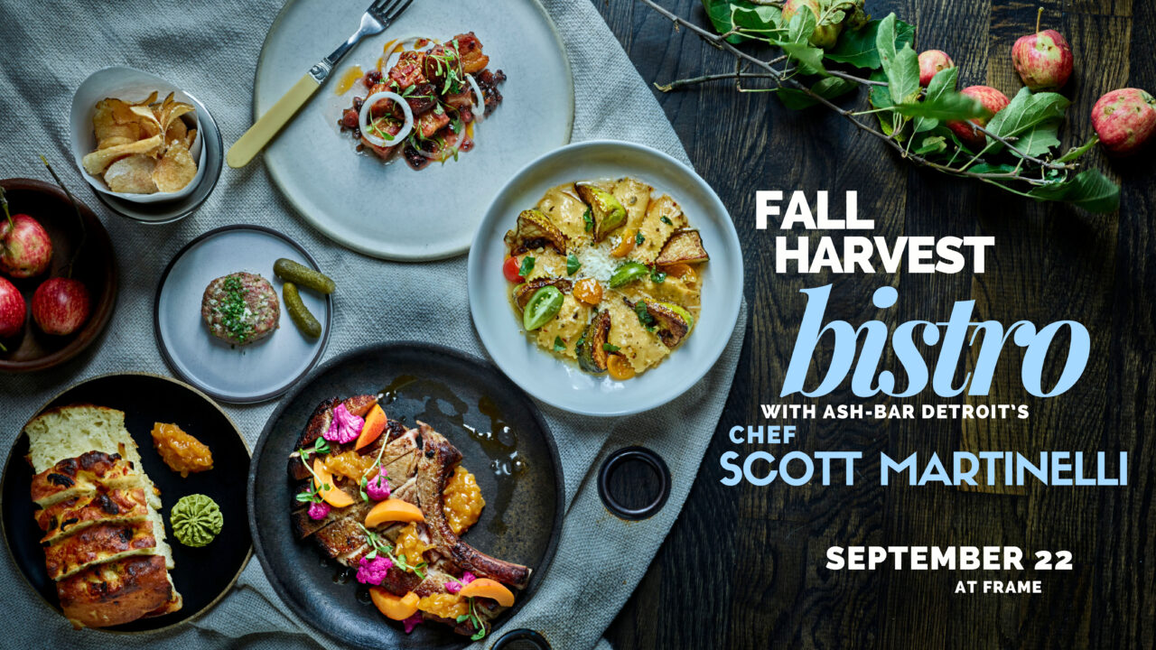Fall Harvest Bistro with Ash-Bar Detroit's Chef Scott Martinelli