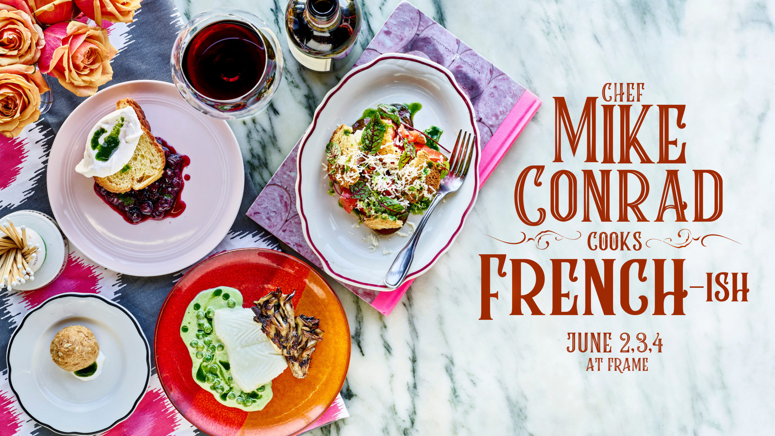 FRENCH-ish with Chef Mike Conrad at Frame