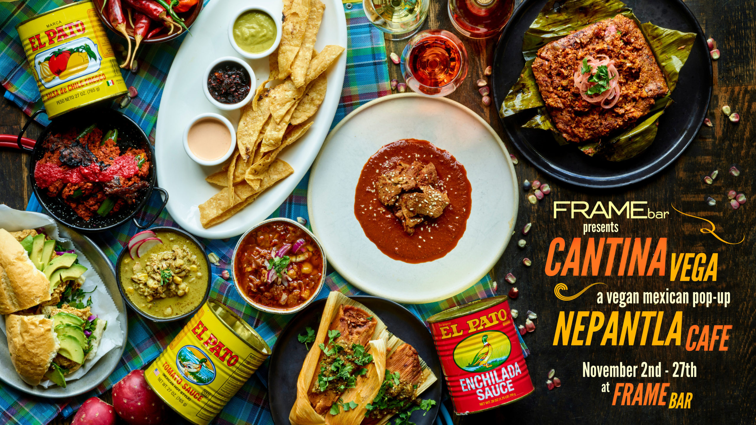 CANTINA Vega at FRAMEbar: A Vegan Mexican Pop-Up with Nepantla Cafe