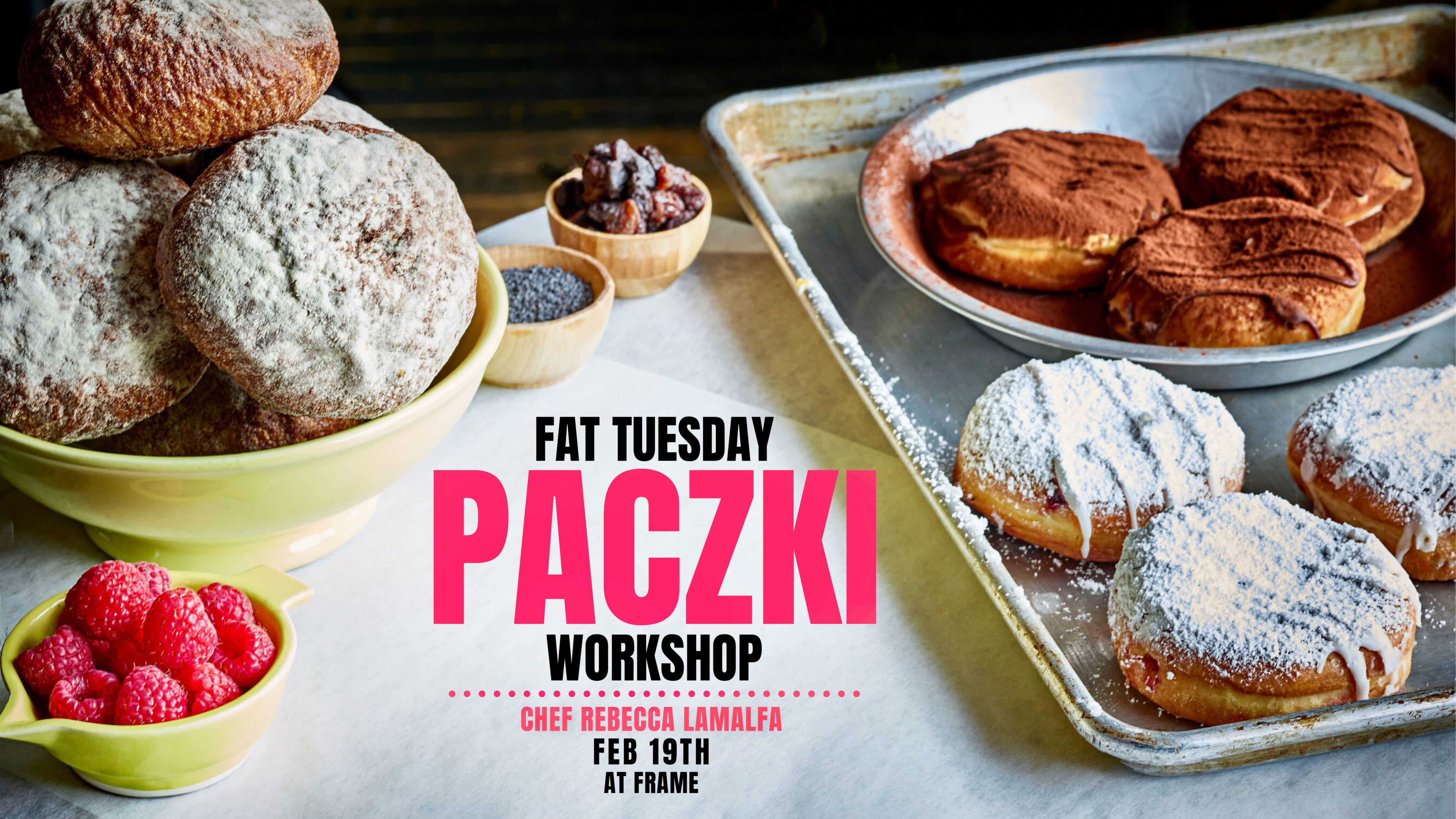 Fat Tuesday Paczki Workshop with Chef Rebecca LaMalfa at frame