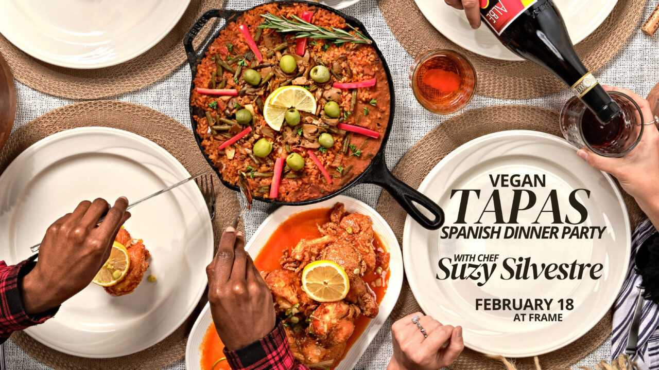TAPAS! A Vegan Spanish Dinner Party with Chef Suzy Silvestre