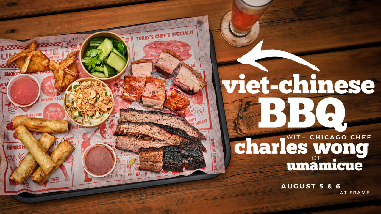 Viet-Chinese BBQ with Chicago Chef Charles Wong of UMAMICUE