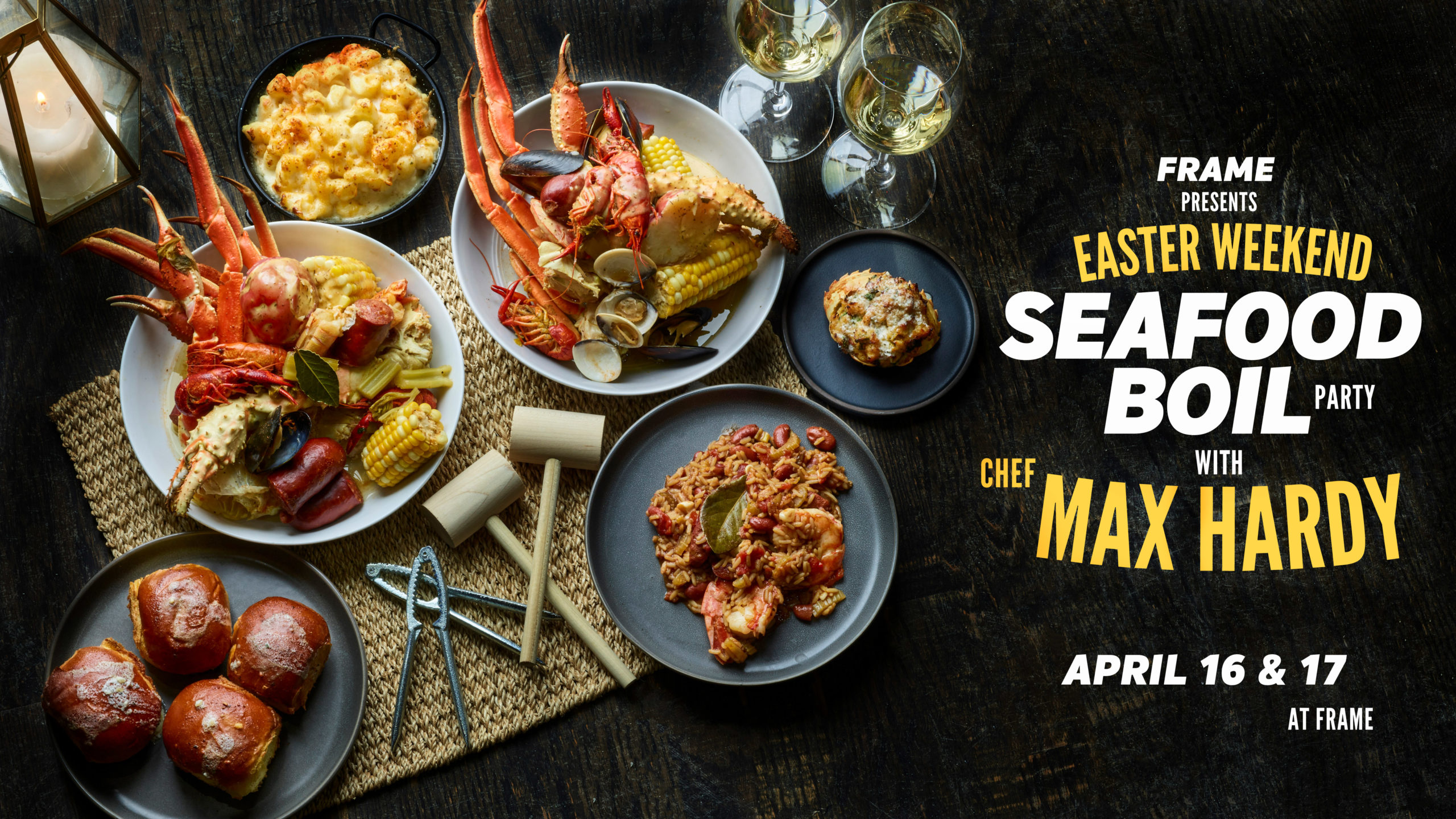 Easter Weekend Seafood Boil Party with Chef Max Hardy - Frame & FRAMEbar