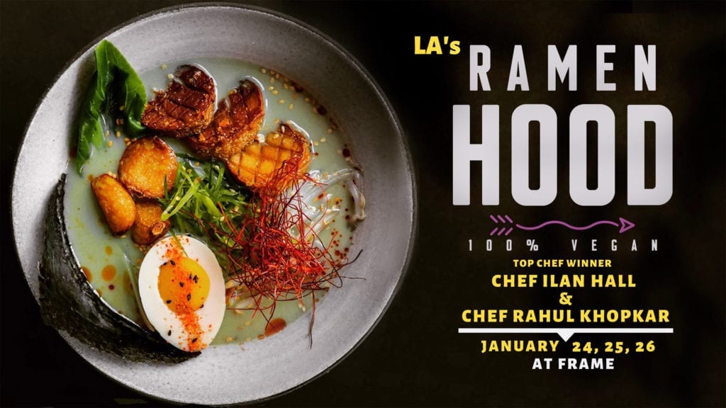 LA's RAMEN HOOD w/ Top Chef winner Ilan Hall and Chef Rahul Khopkar