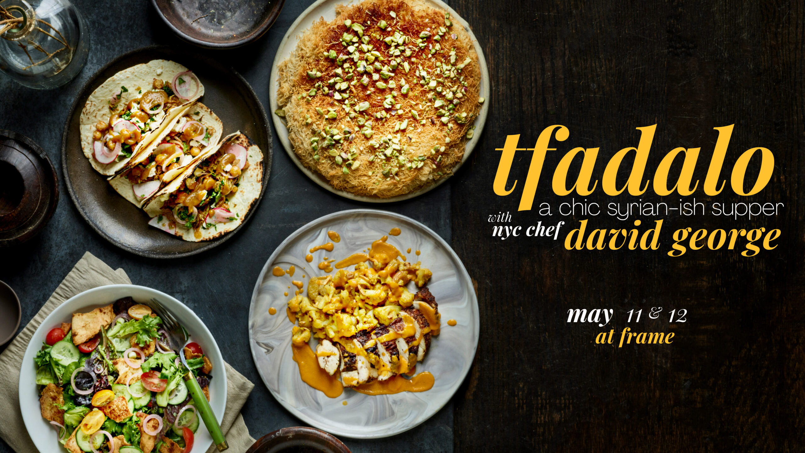Tfadalo: A Chic Syrian-ish Supper with NYC Chef David George