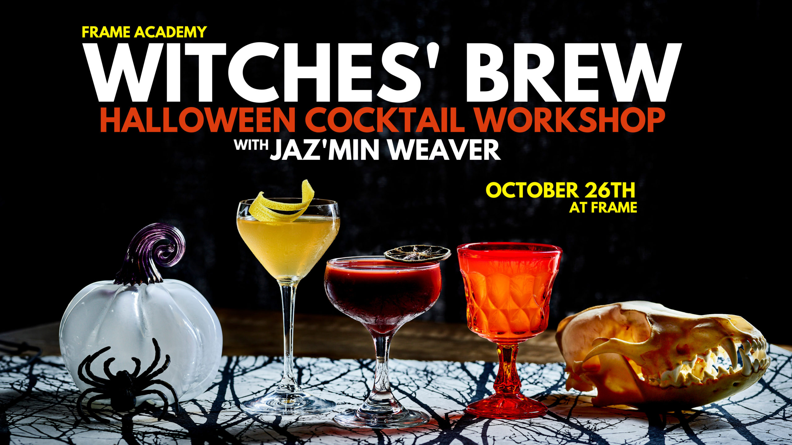 Witches' Brew: Halloween Cocktail Workshop by Jaz'min Weaver (Frame ...
